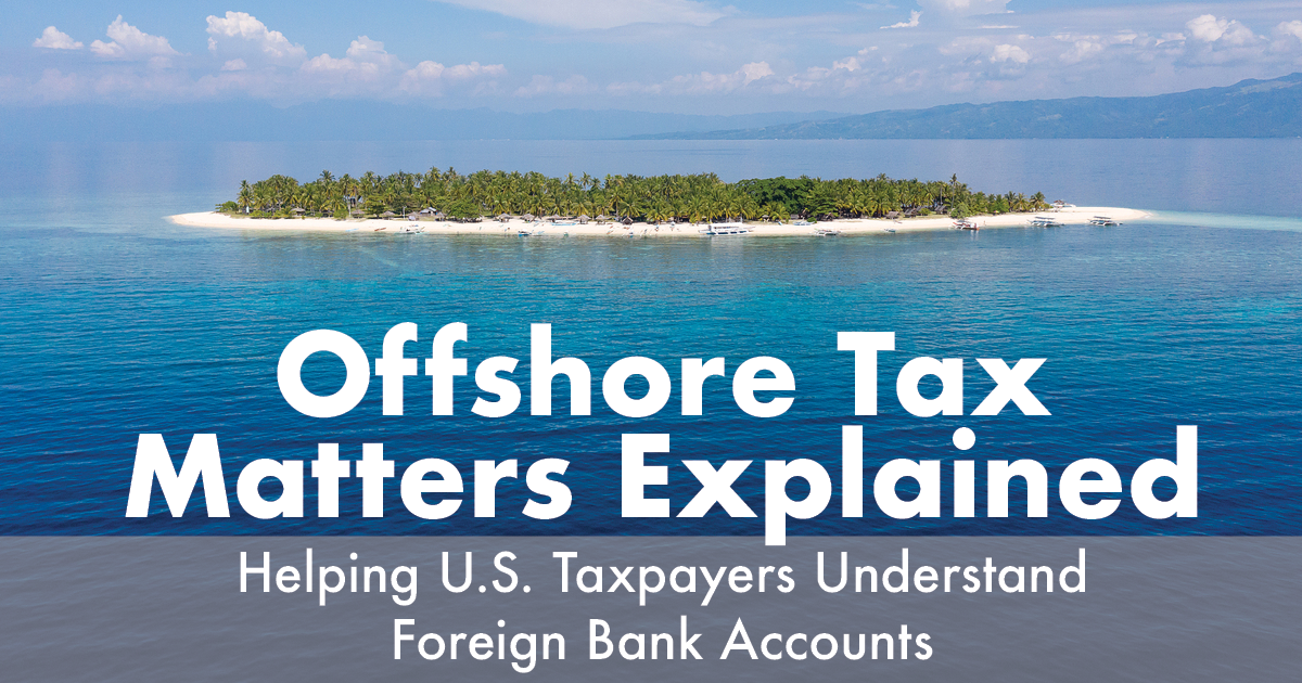 Offshore Tax Matters Explained